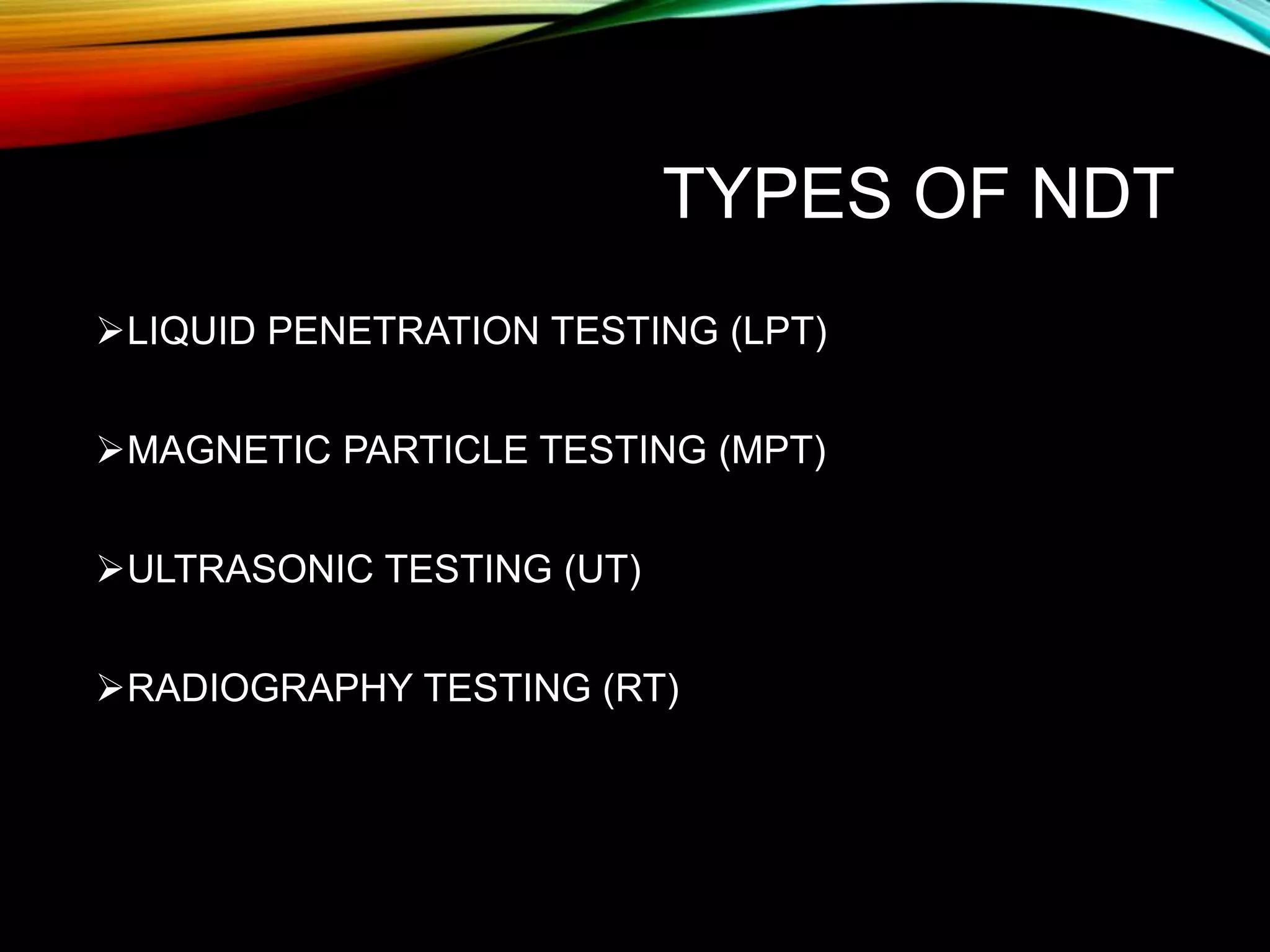 Non destructive testing ppt | PPTX