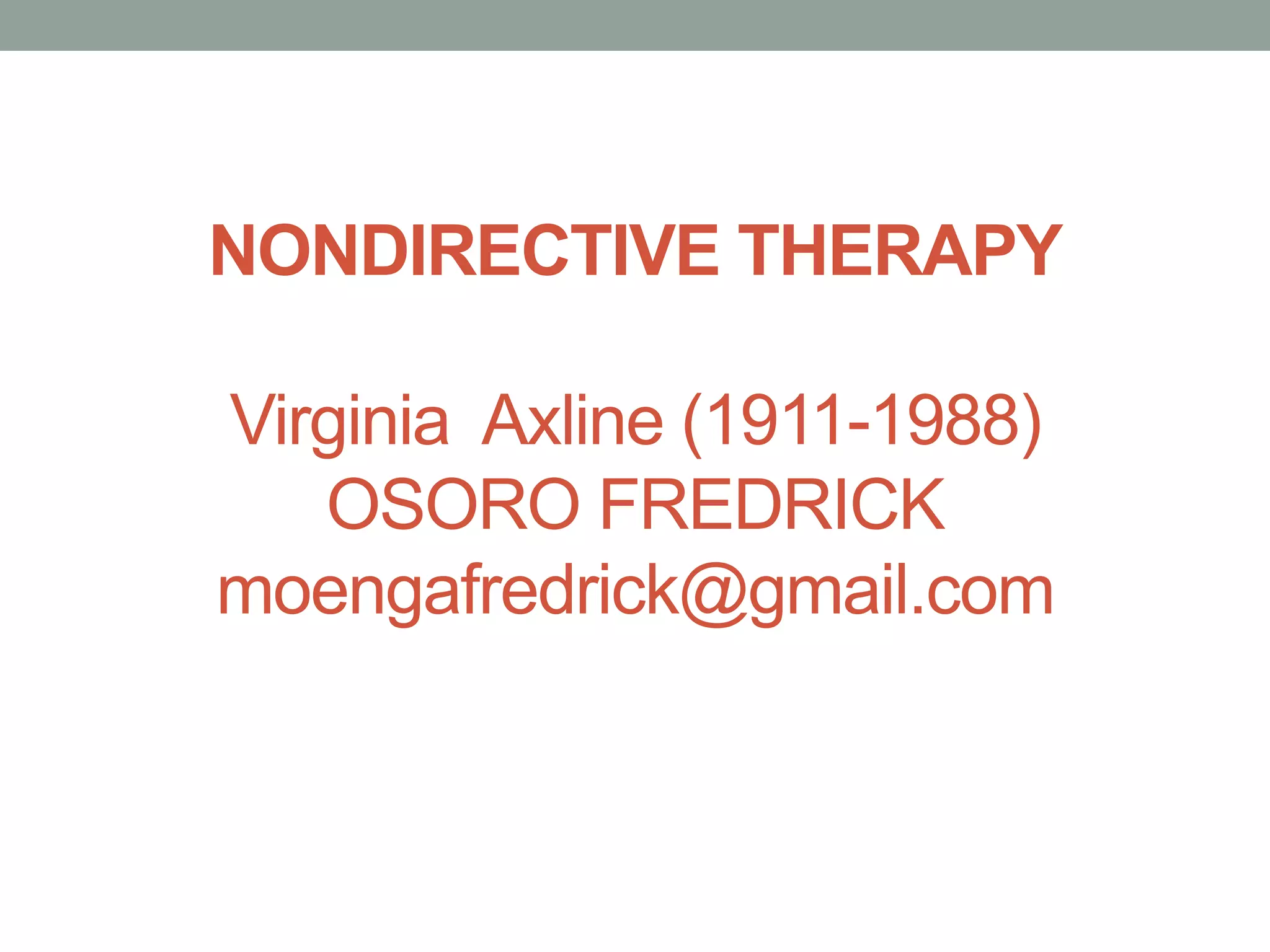 NON DIRECTIVE THERAPY in child therapy.pptx