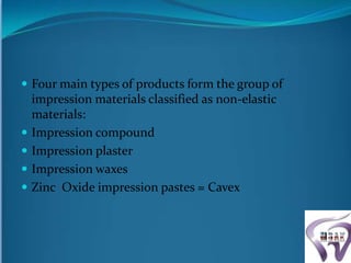 Non elastic/ rigid impression materials | PPTX