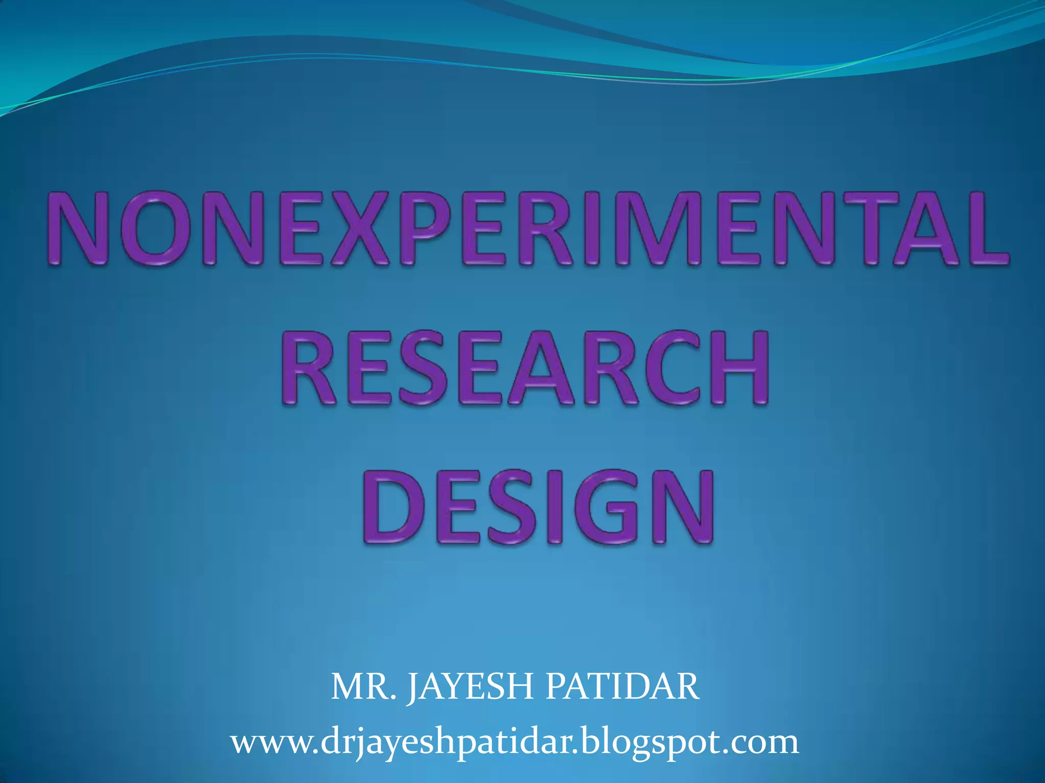 Nonexperimental research design | PPSX