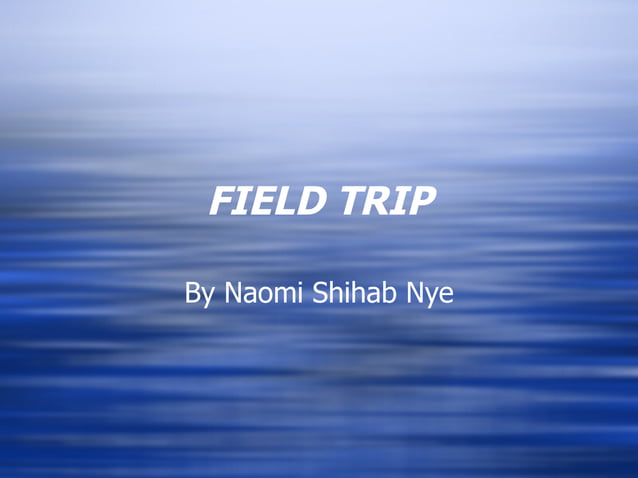 Nonfiction—Field Trip | PPT
