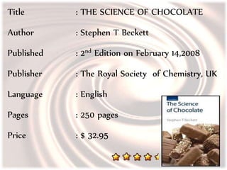 THE SCIENCE OF CHOCOLATE (book review) | PPT
