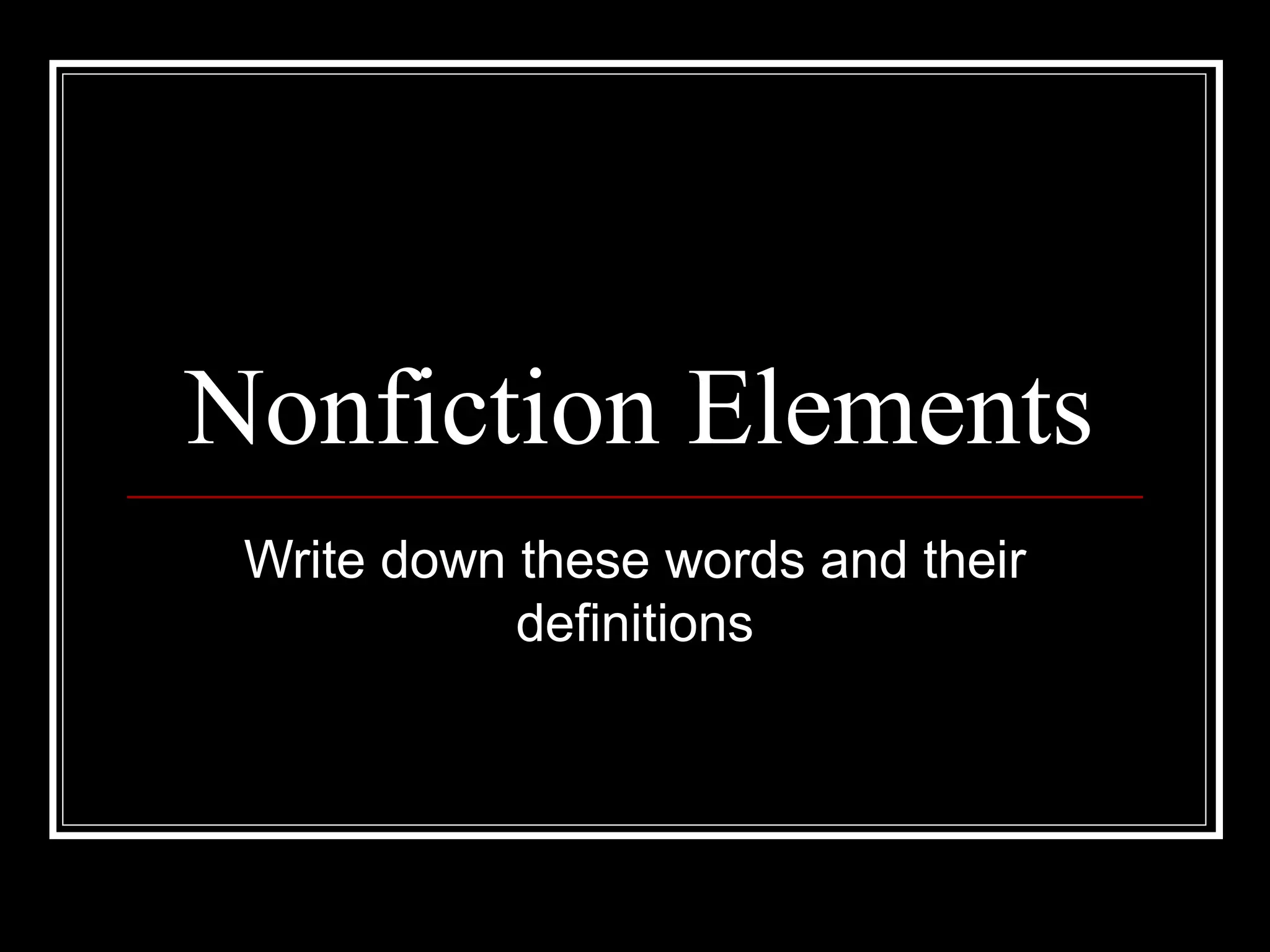Nonfiction elements | PPT