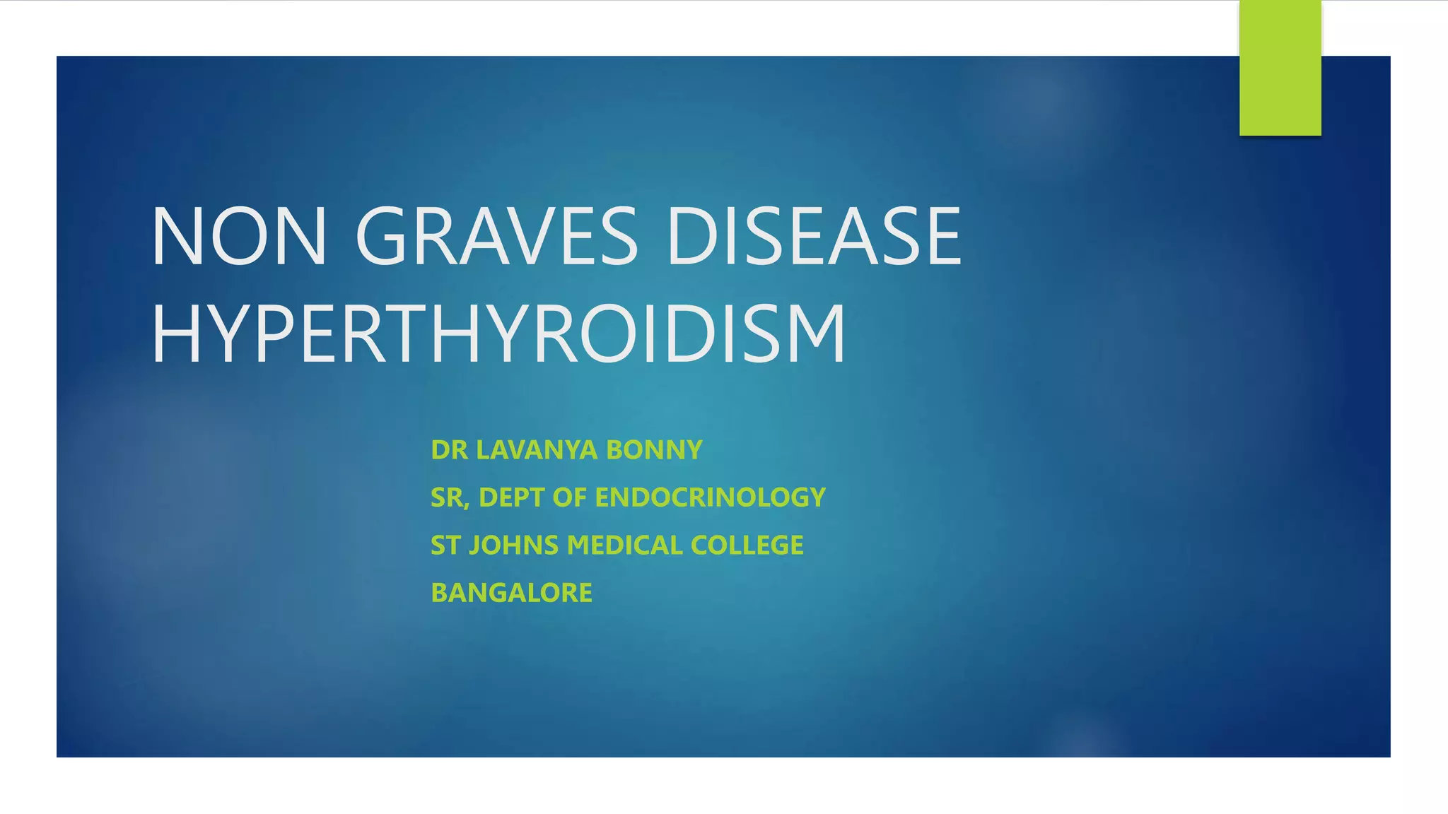 NON-GRAVES HYPERTHYROIDISM | PPT