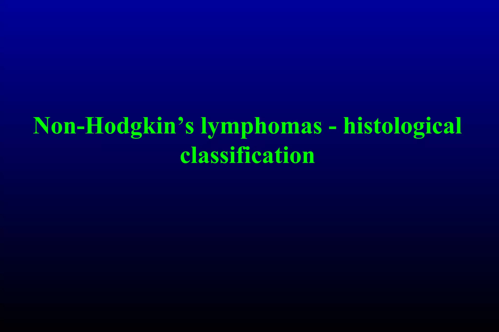 Non hodgkins lymphoma | PPT