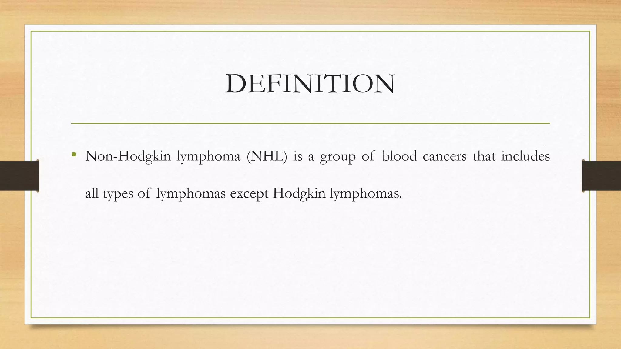 Non Hodgkin Lymphoma | PPTX