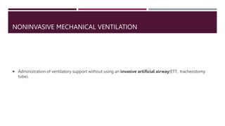 Non invasive Mechanical ventilation.pptx