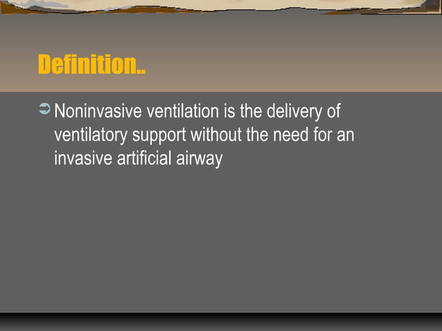 Non invasive ventilation | PPT