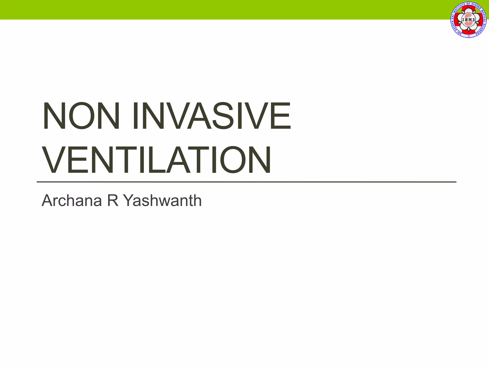 Non invasive ventilation 24th oct 2014 final | PPTX