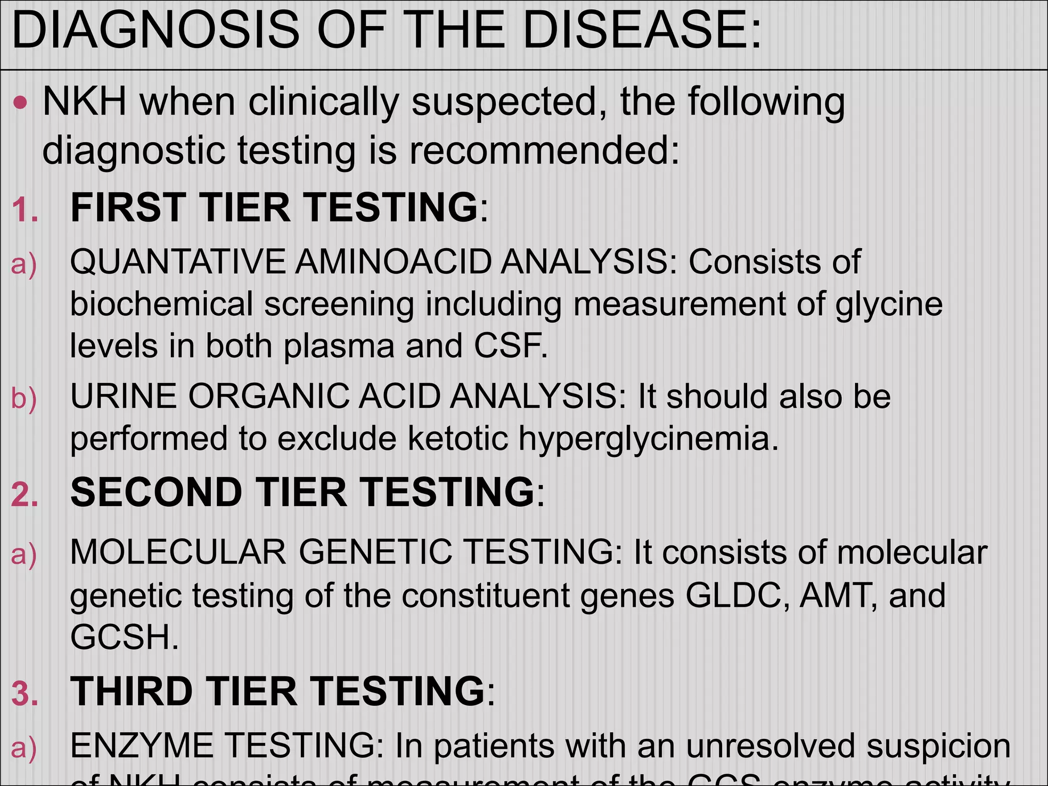 Non ketotic hyperglycinemia | PPTX