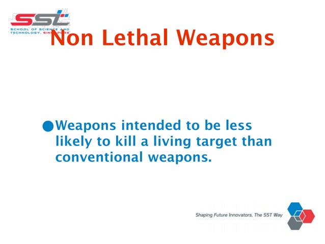 Non lethal weapons | KEY | First Aid | Injuries