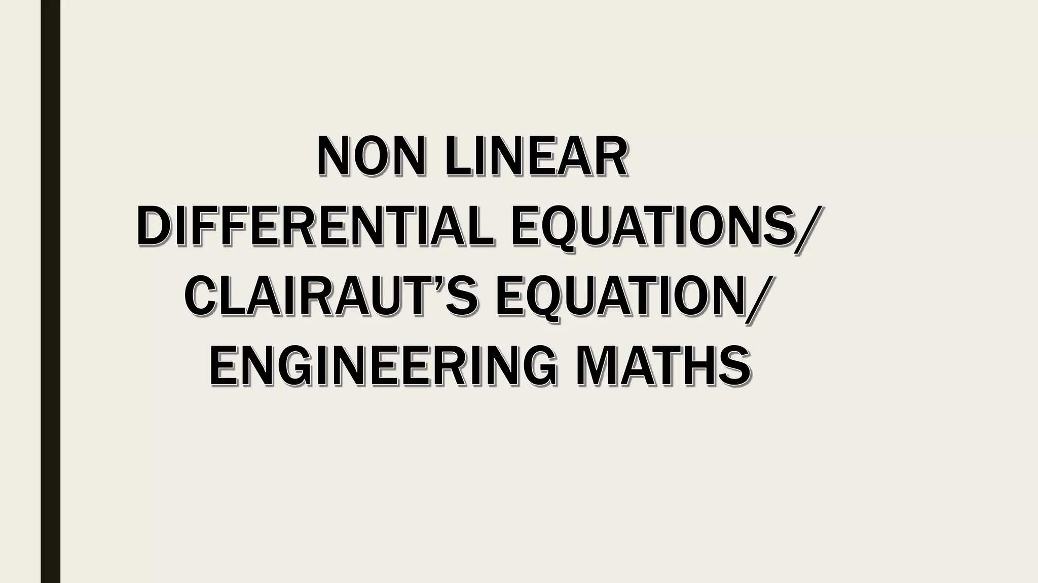 NON LINEAR DIFFERENTIAL EQUATIONS/CLAIRAUT'S EQUATION/ENGINEERING MATHS ...