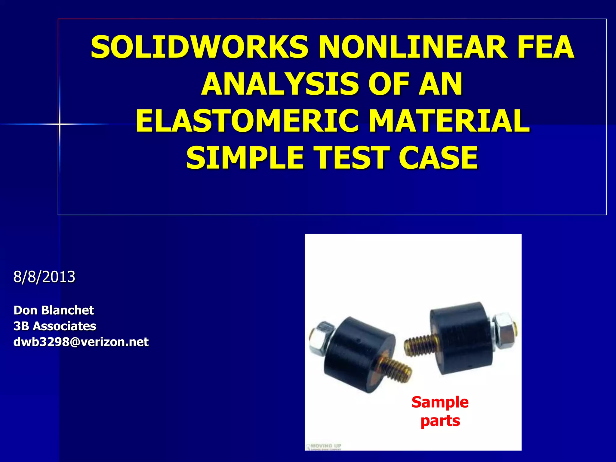 Solidworks Simulation Non linear elastomer analysis | PPTX | Physics ...