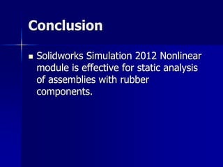 Solidworks Simulation Non linear elastomer analysis | PPTX | Physics ...
