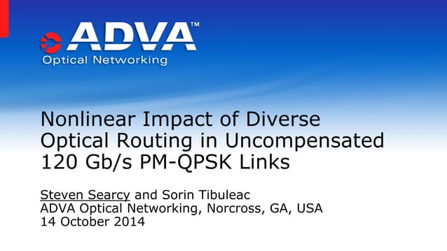 Nonlinear Impact of Diverse Optical Routing in Uncompensated 120 Gb/s ...
