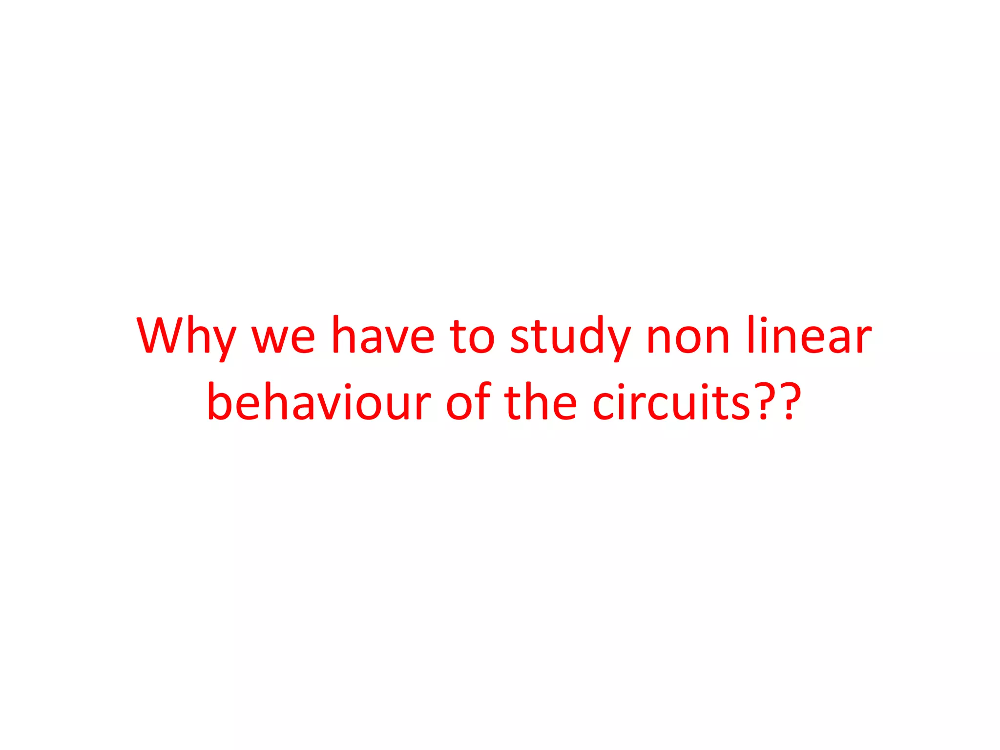 Nonlinearities in Circuits | PPTX | Physics | Science
