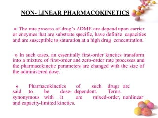 Non linear pharmacokinetics Unit-4.pptx. | PPTX