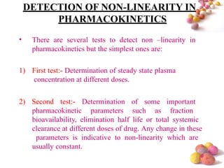 Non linear pharmacokinetics Unit-4.pptx. | PPTX