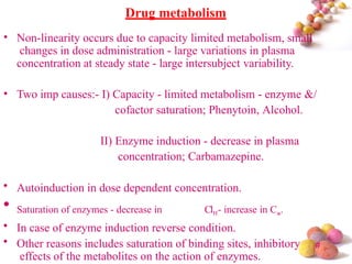 Non linear pharmacokinetics Unit-4.pptx. | PPTX