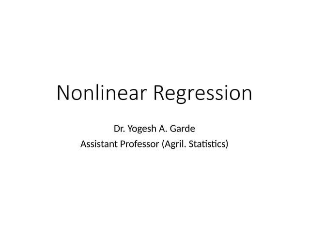 Basics of Non linear Regression analysis | PPT
