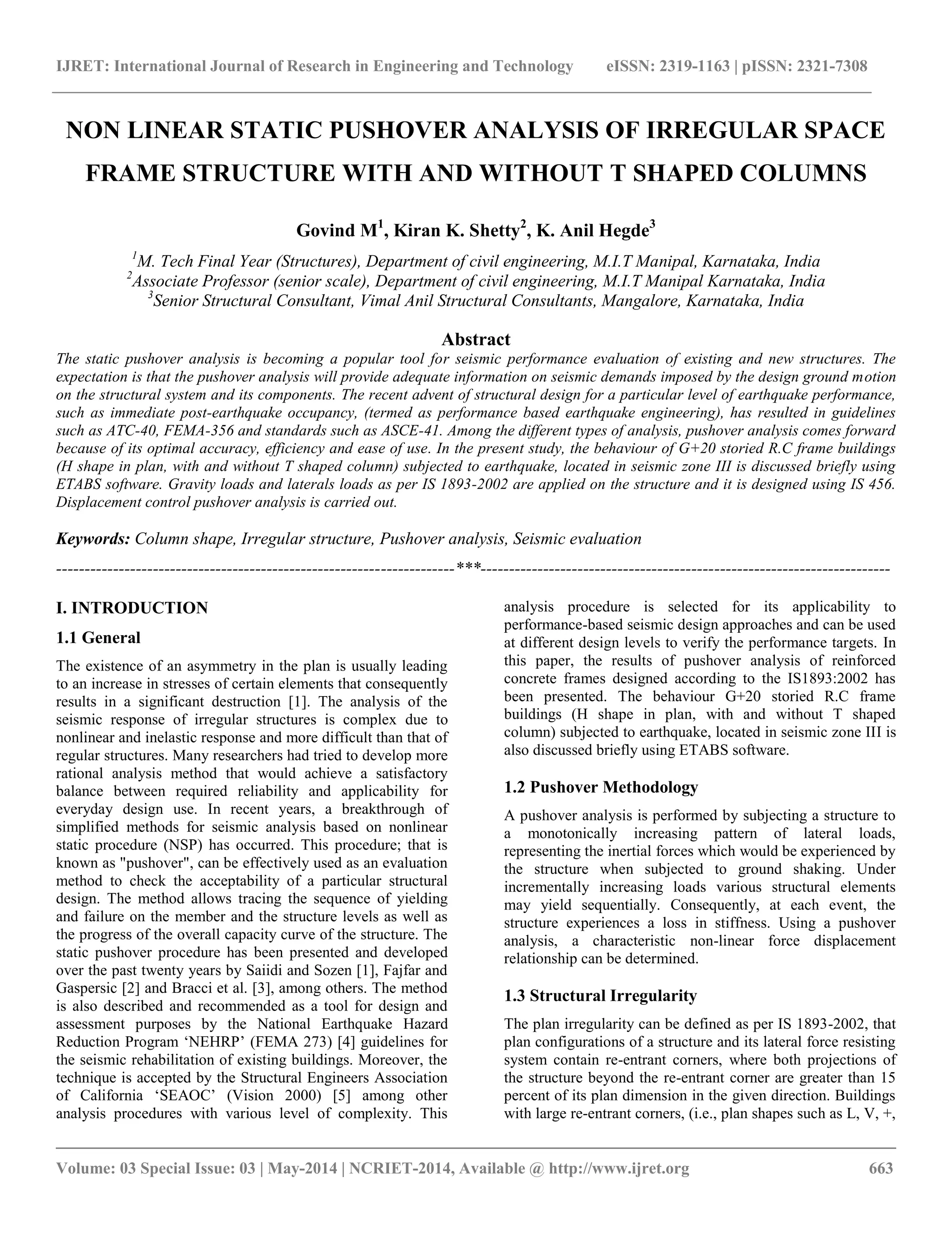 Non Linear Static Pushover Analysis Of Irregular Space Frame Structure With And Without T Shaped