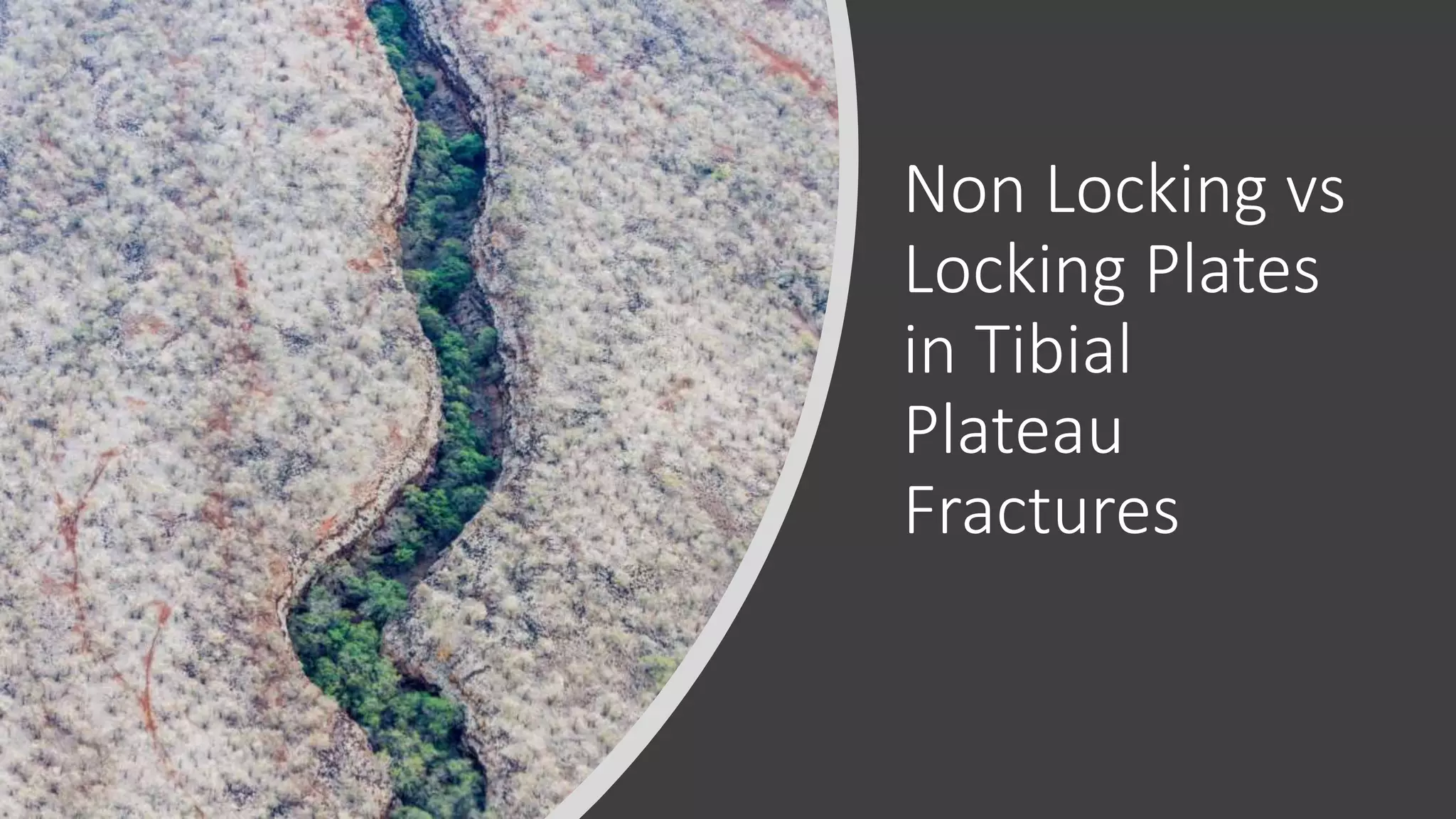 Non Locking vs Locking Plates in Tibial Plateau Fractures | PPT