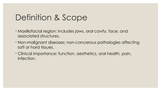 Non_Malignant_Diseases_Maxillofacial_MBBS.pptx