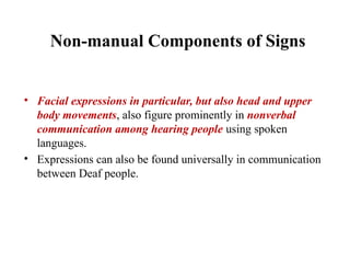 Non Manual Components of Sign Language.pptx