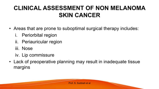 NON MELANOMA SKIN CANCERS IN HEAD AND NECK.pptx | Cancer | Diseases and ...