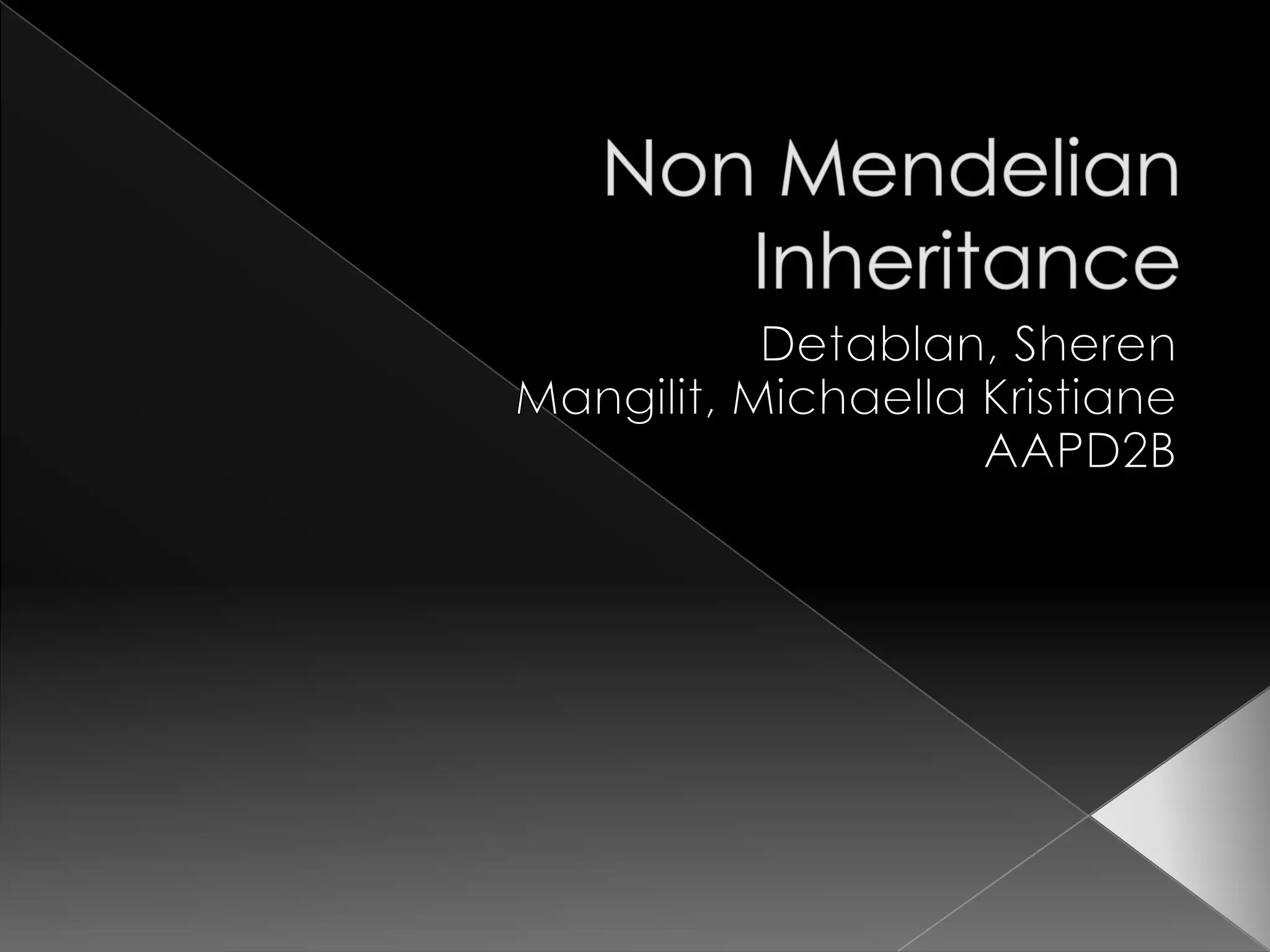 Non mendelian inheritance | PPTX
