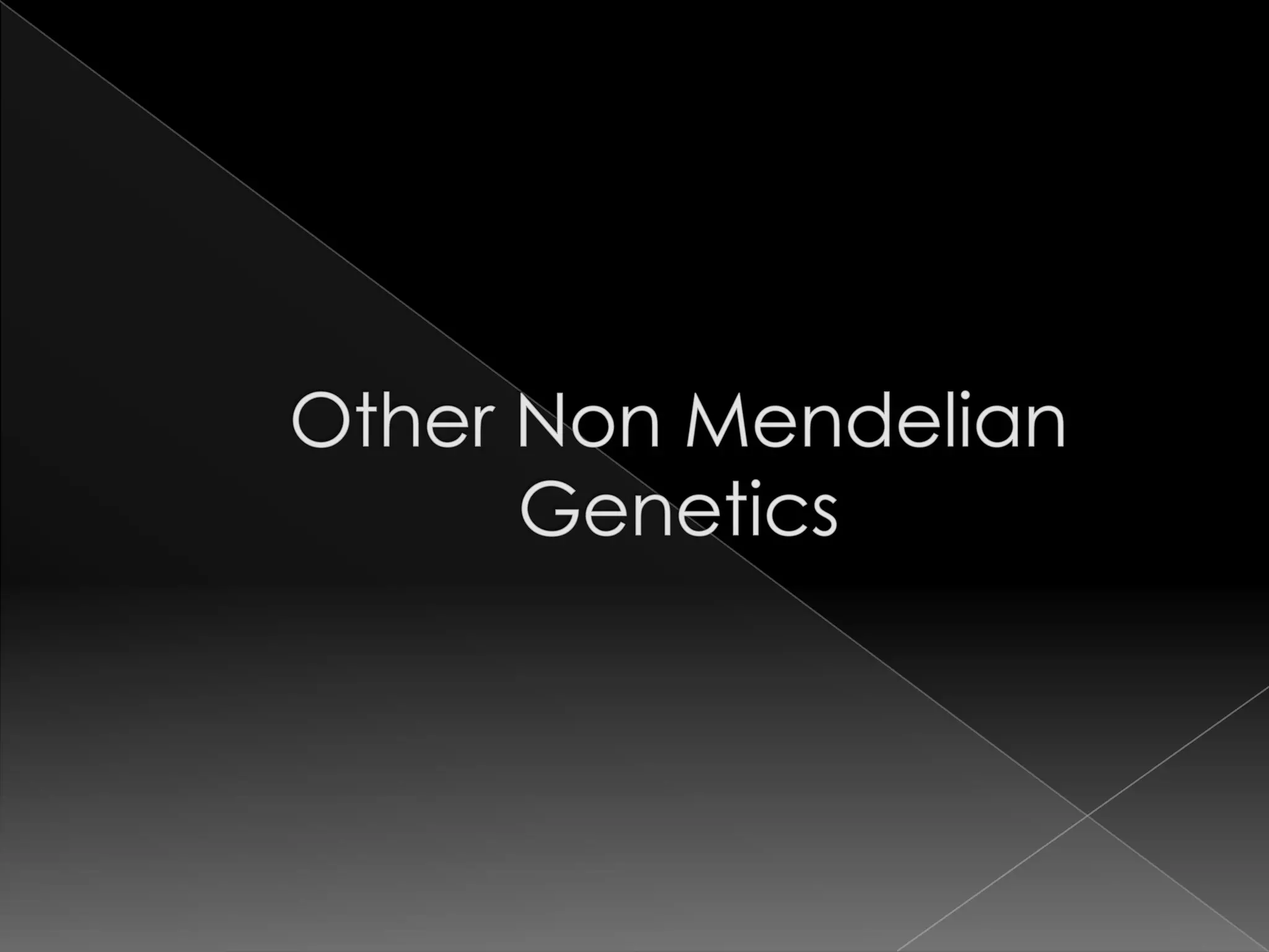 Non mendelian inheritance | PPTX | Genetics | Science
