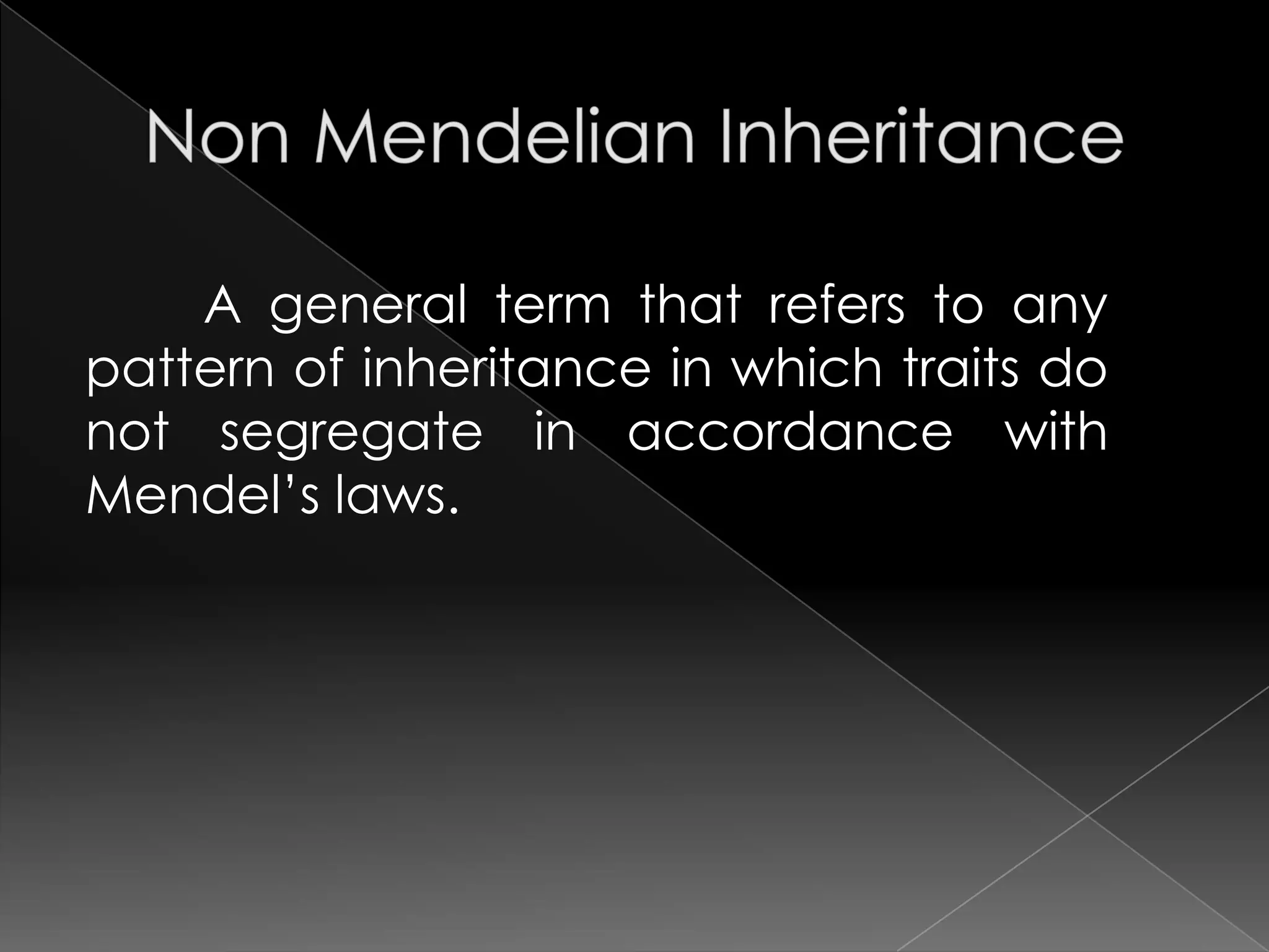 Non mendelian inheritance | PPTX | Genetics | Science