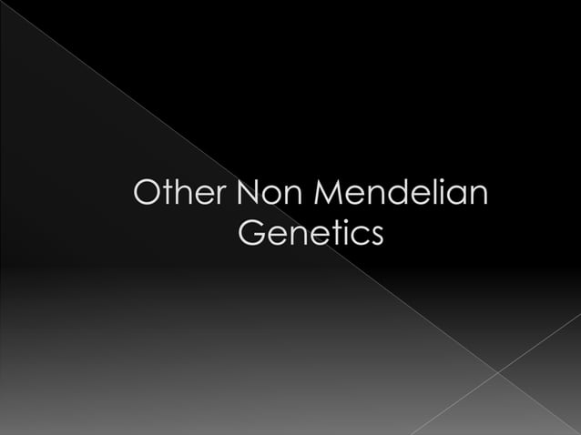 Non Mendelian Inheritance Ppt 3004