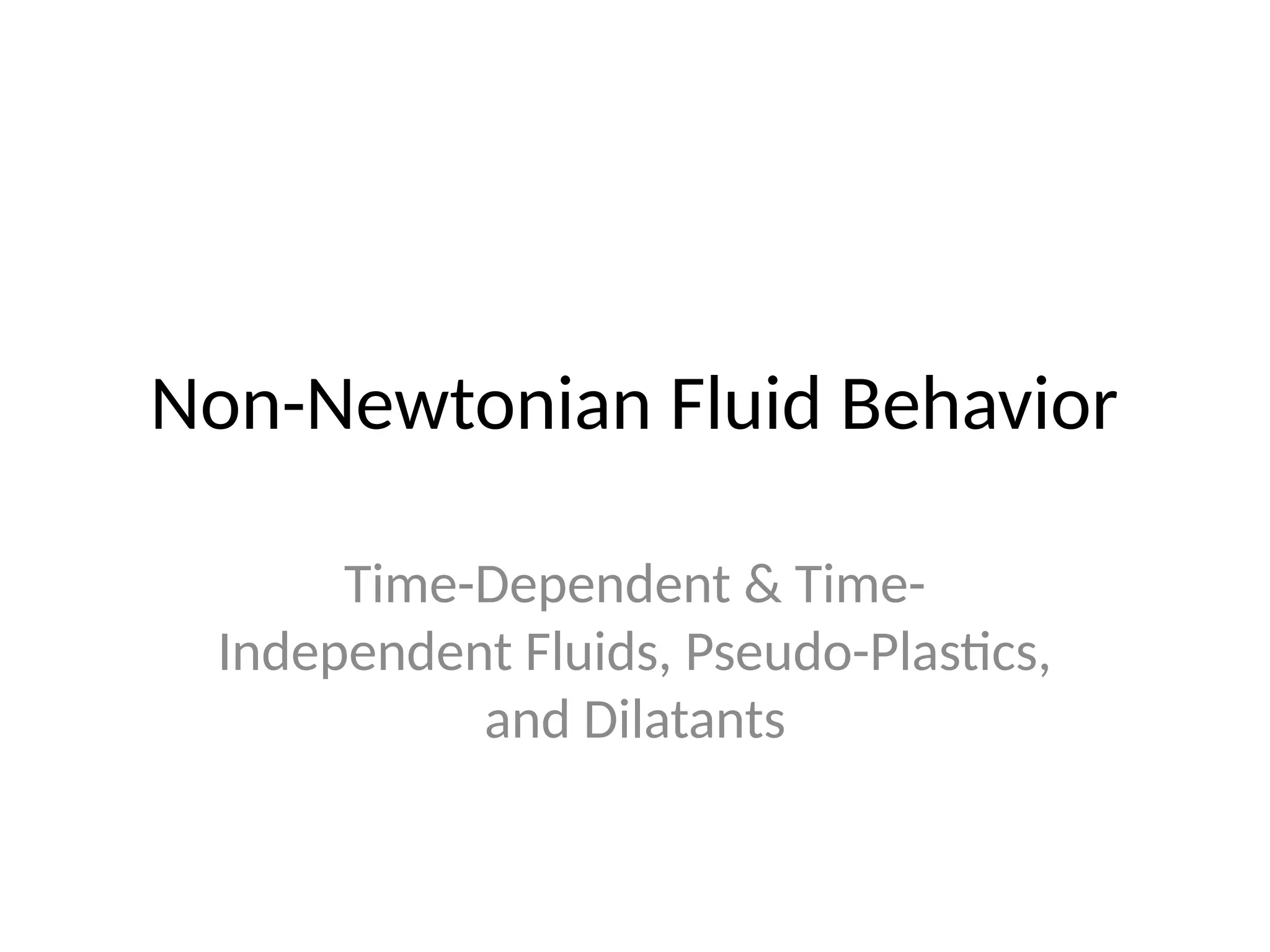 Non_Newtonian_Fluids_Presentation.pptx.n | PPT
