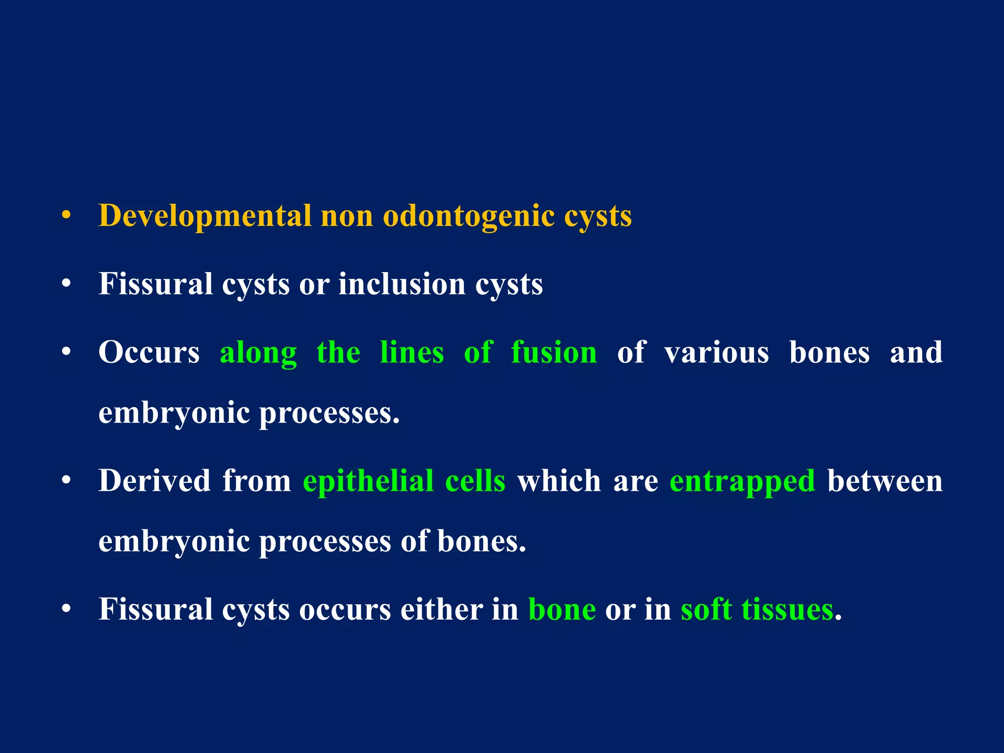 Non odontogenic cysts or fissural cysts | PPTX