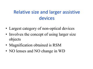 Non optical devices in Low Vision | PPT