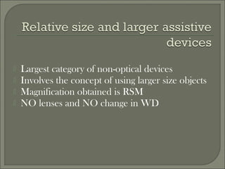 Non optical devices in low vision | PPT