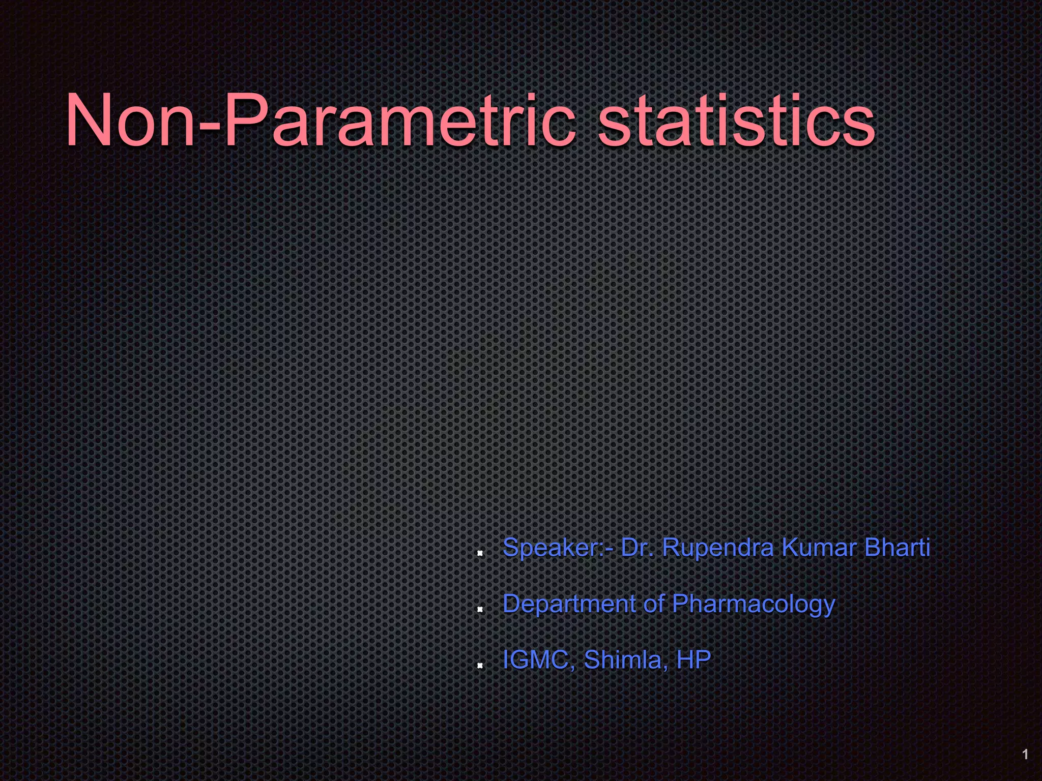 Non parametric study; Statistical approach for med student | PPT