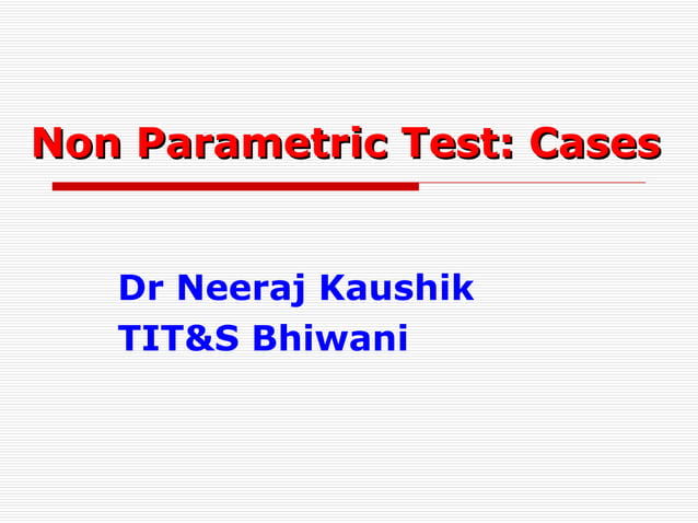 Non Parametric Tests | PPT | Business Accounting & Finance | Business
