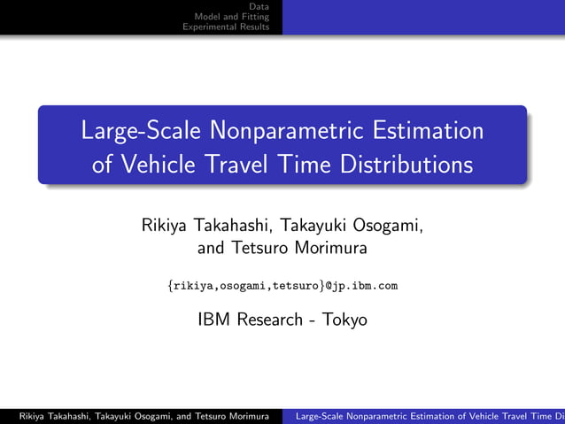Large Scale Nonparametric Estimation Of Vehicle Travel Time Distributions Ppt