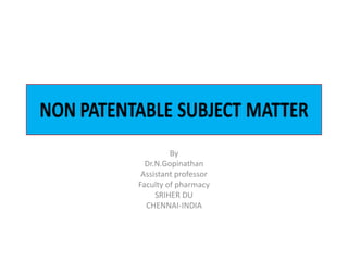 Non patentable matter | PPTX | Chemistry | Science