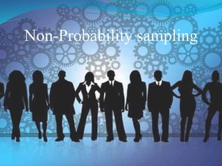 Non probability sampling | PPTX