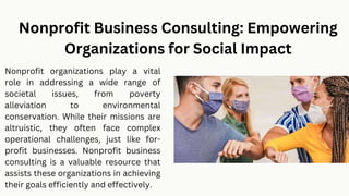 Nonprofit Business Consulting: Empowering Organizations | PPTX