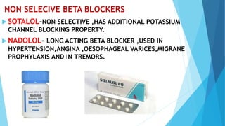 Non selective beta blockers | PPTX