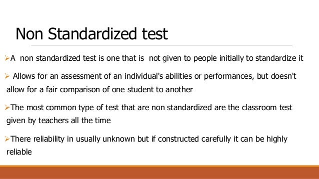 Non standardized tests