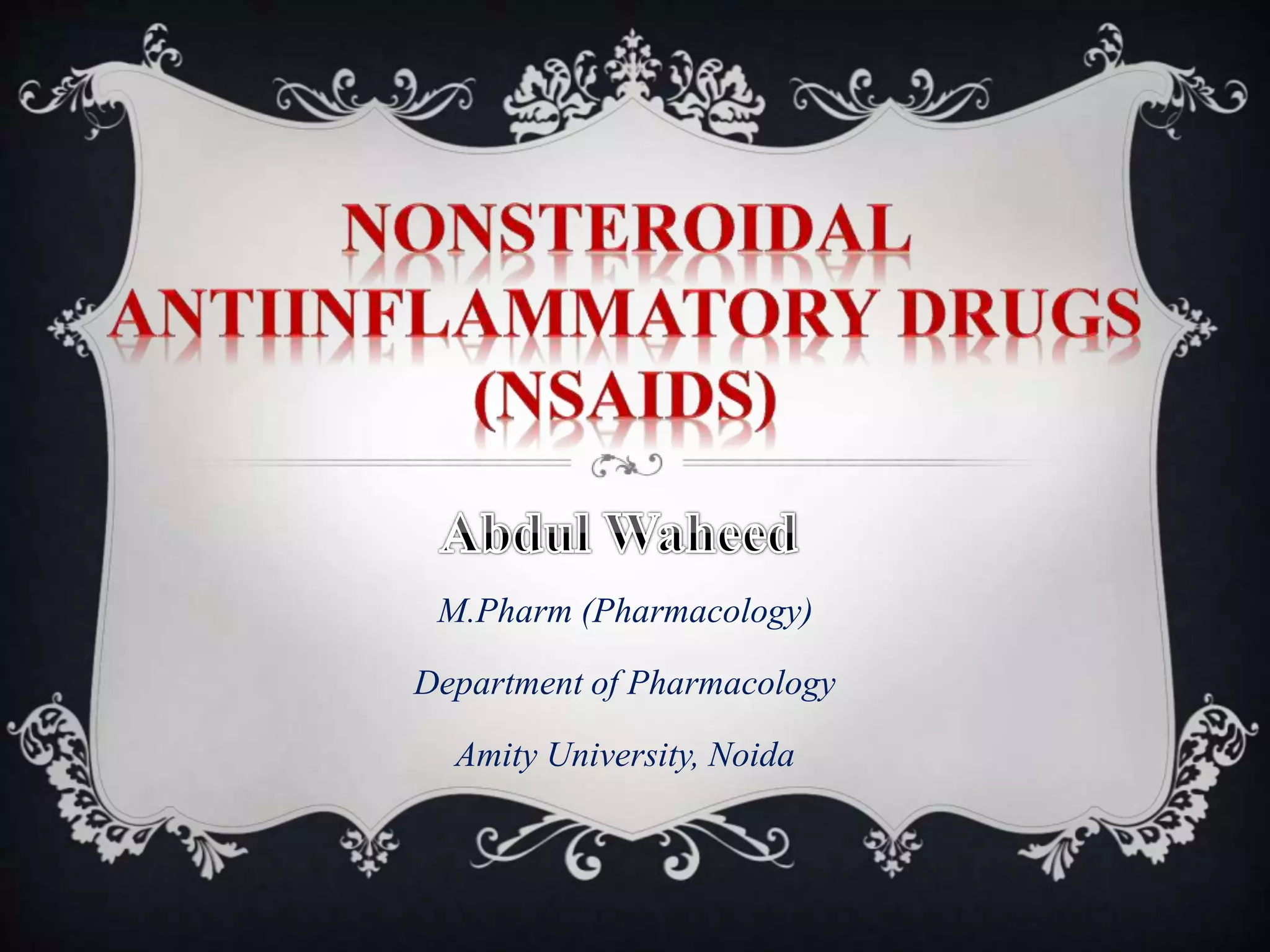 Nonsteroidal anti inflammatory drugs (NSAIDS) | PPTX