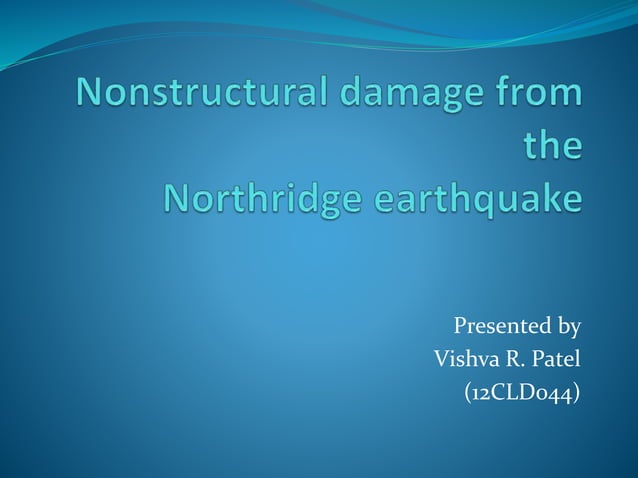 Nonstructural damage from the northridge earthquake | PPT