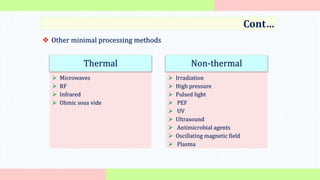 Non thermal processing and thermal processing, concept, mechanism and ...