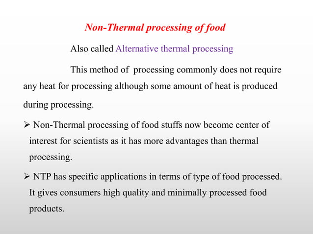 Non thermal processing of food- Pulsed electric field and visible light ...