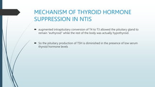 NON THYROIDAL ILLNESS SYNDROME.pptx